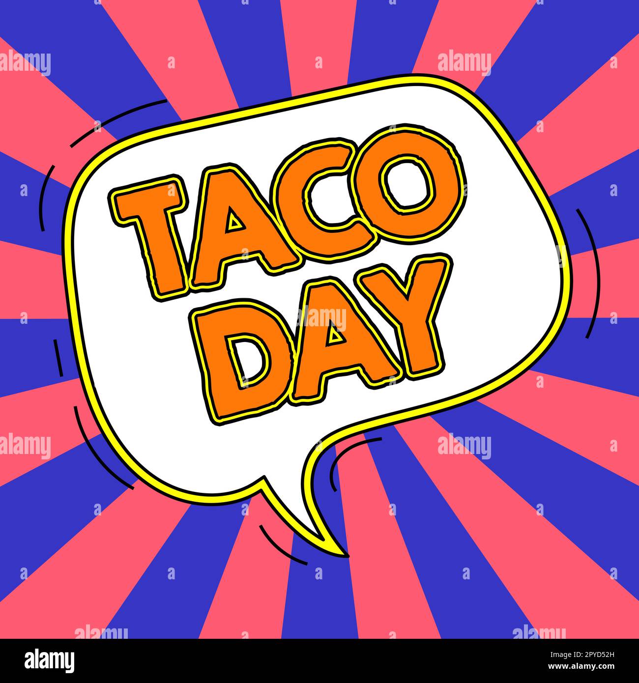 Conceptual caption Taco Day. Business approach celebratory day that ...