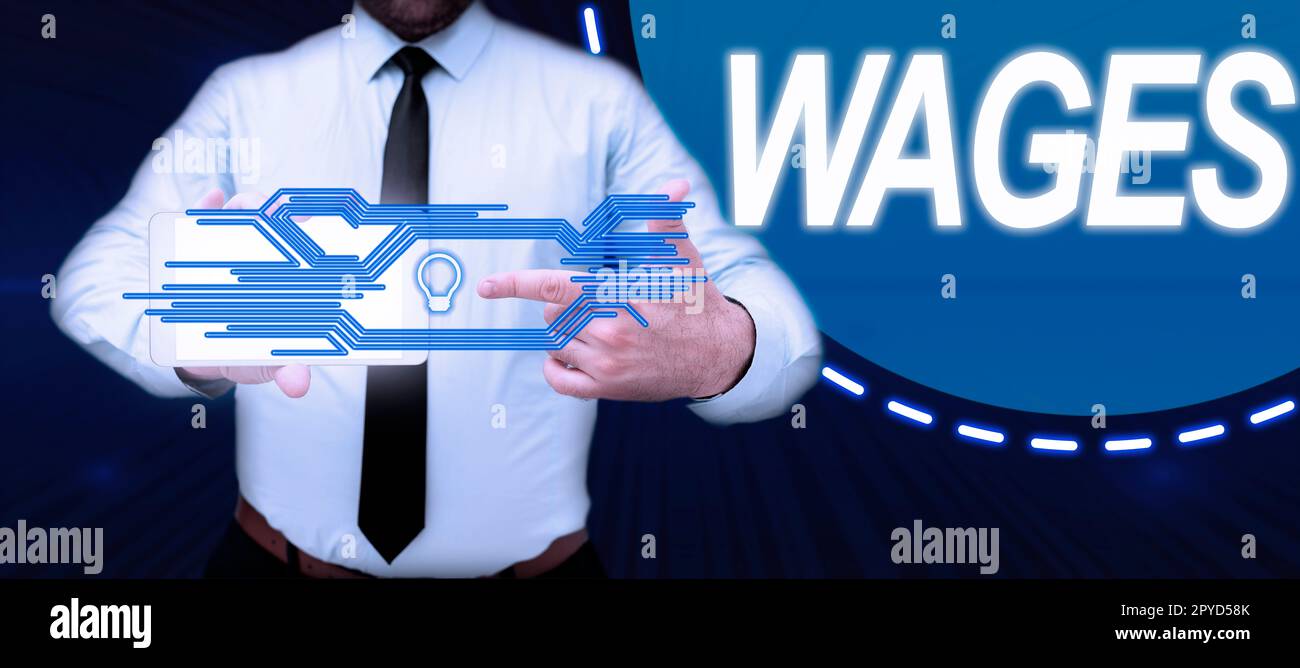 Conceptual display Wages. Word for fixed regular payment earned for ...