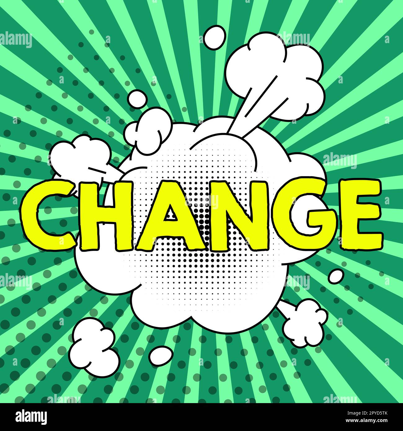 Text sign showing Change. Concept meaning The opportunity for ...
