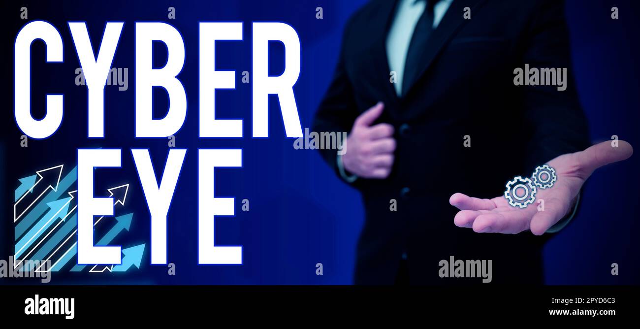 Text sign showing Cyber Eye. Concept meaning tool engages in building ...