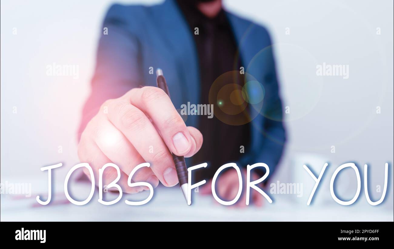 Sign displaying Jobs For You. Word Written on List of available ...