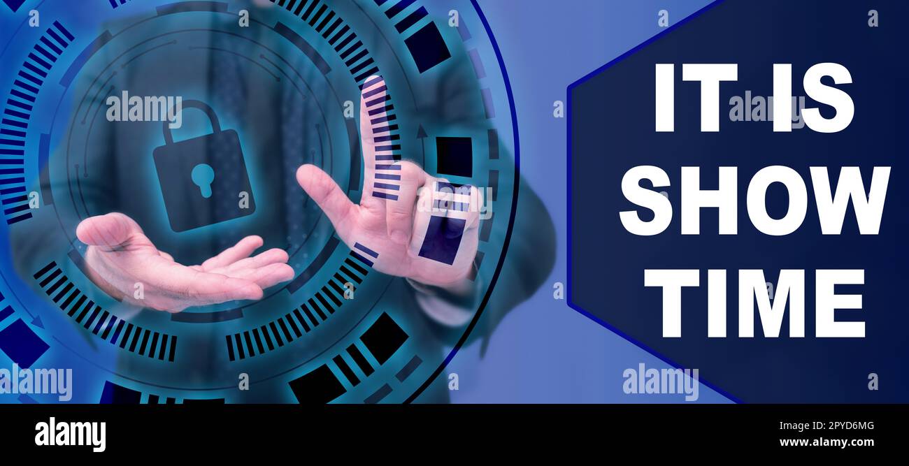 Sign displaying It Is Show Time. Conceptual photo entertainment ...