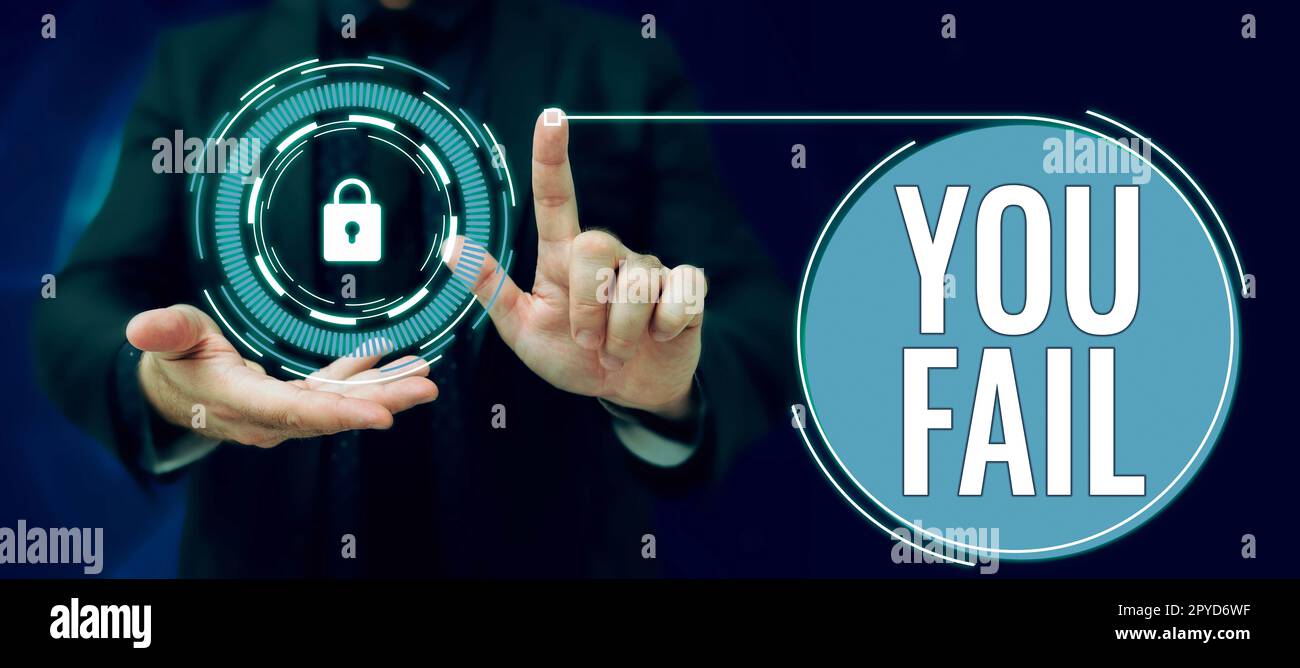 Hand writing sign You Fail. Concept meaning not able to live up to ...