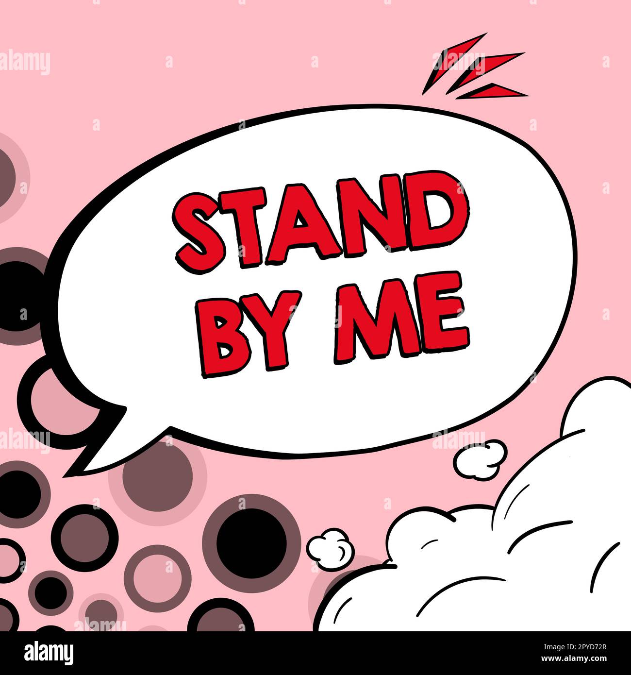 Hand writing sign Stand By Me. Word Written on Be always around myself ...