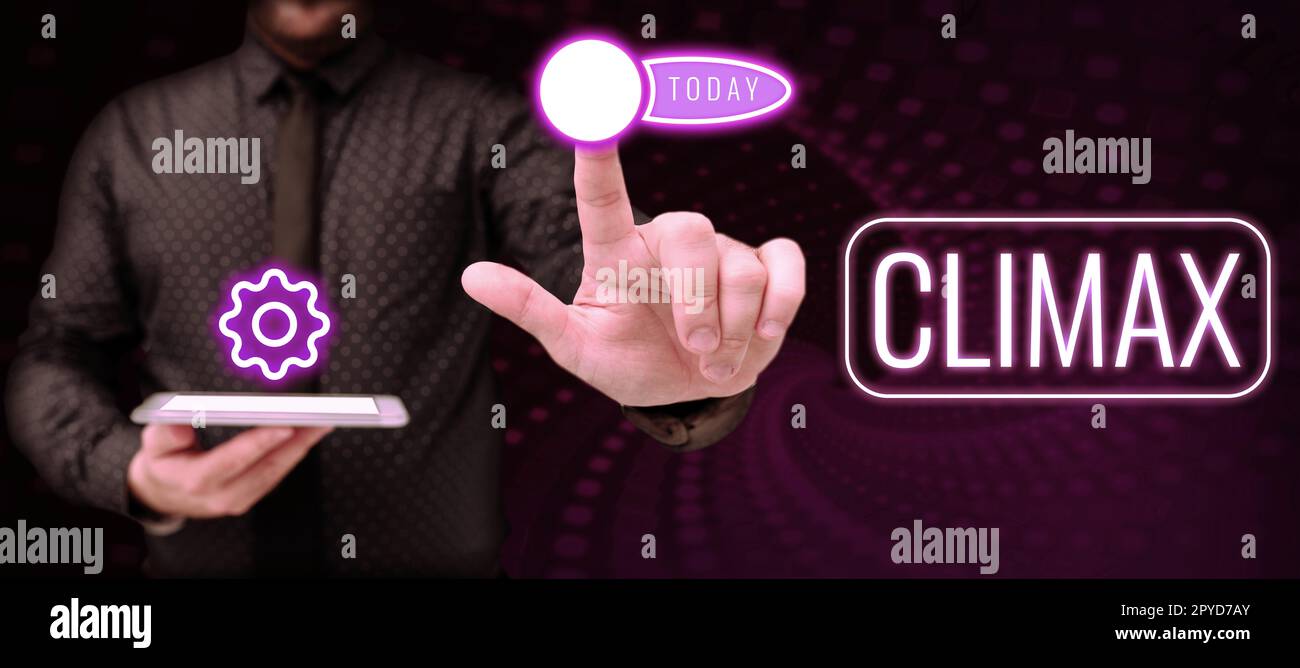 Conceptual caption Climax. Business concept the highest or most intense ...
