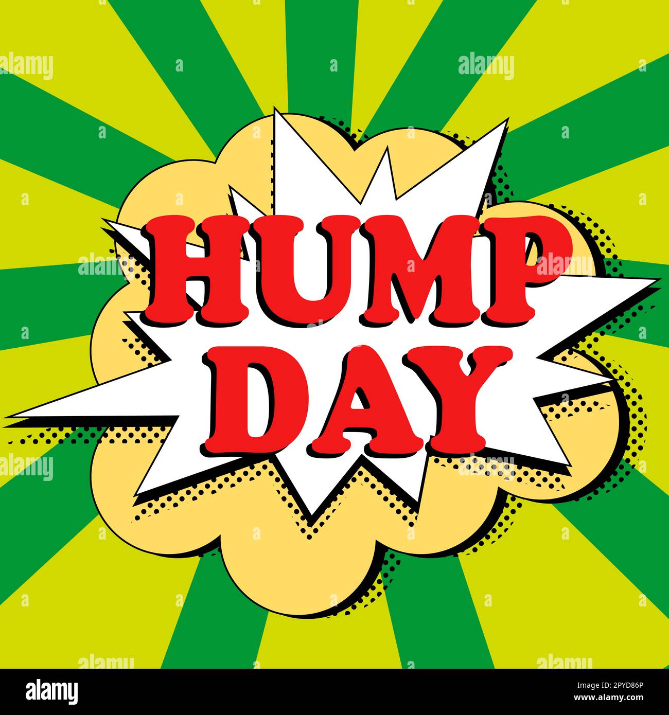 Writing displaying text Hump Day. Concept meaning climbing a proverbial ...