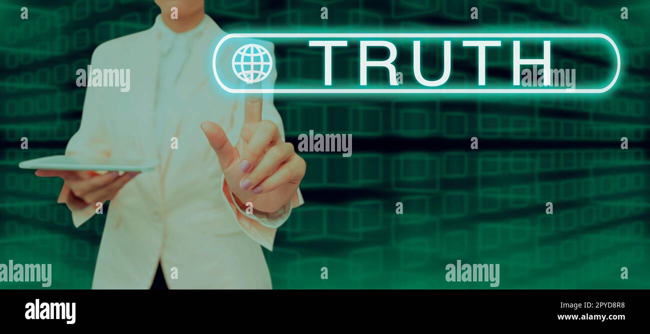 Sign displaying Truth. Conceptual photo the quality or state being true ...