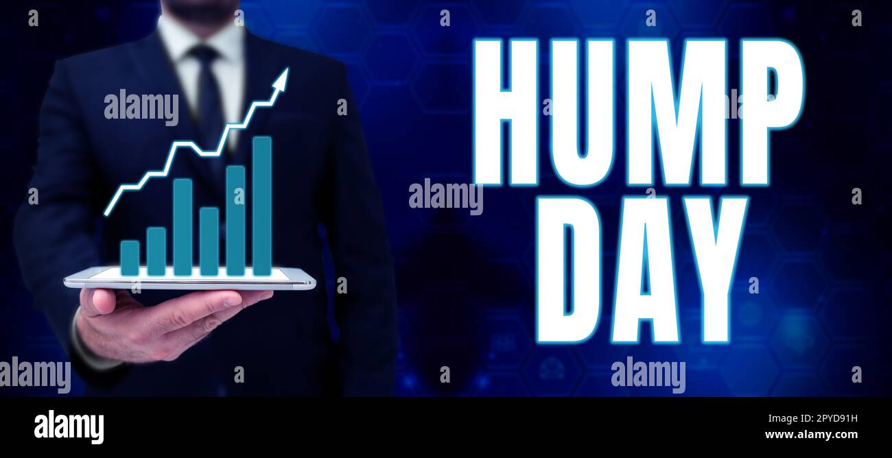Conceptual display Hump Day. Internet Concept climbing a proverbial ...