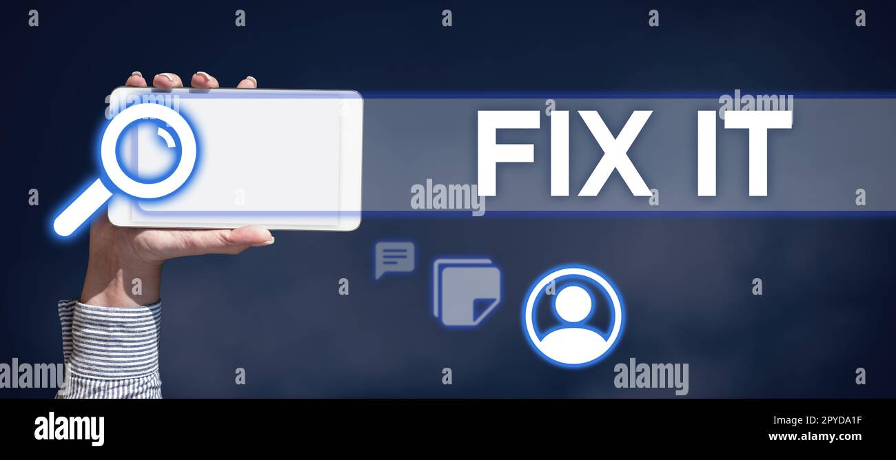 Sign displaying Fix It. Business concept Fasten something securely in a ...