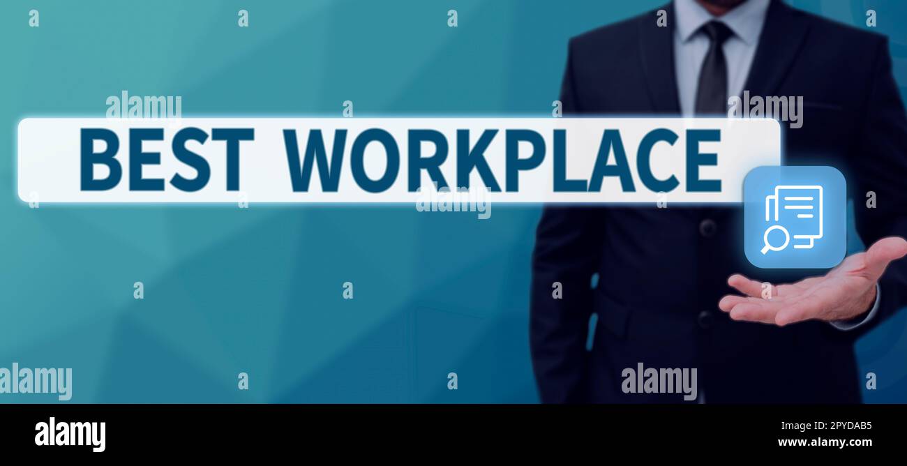 Sign displaying Best Workplace. Word Written on Ideal company to work ...