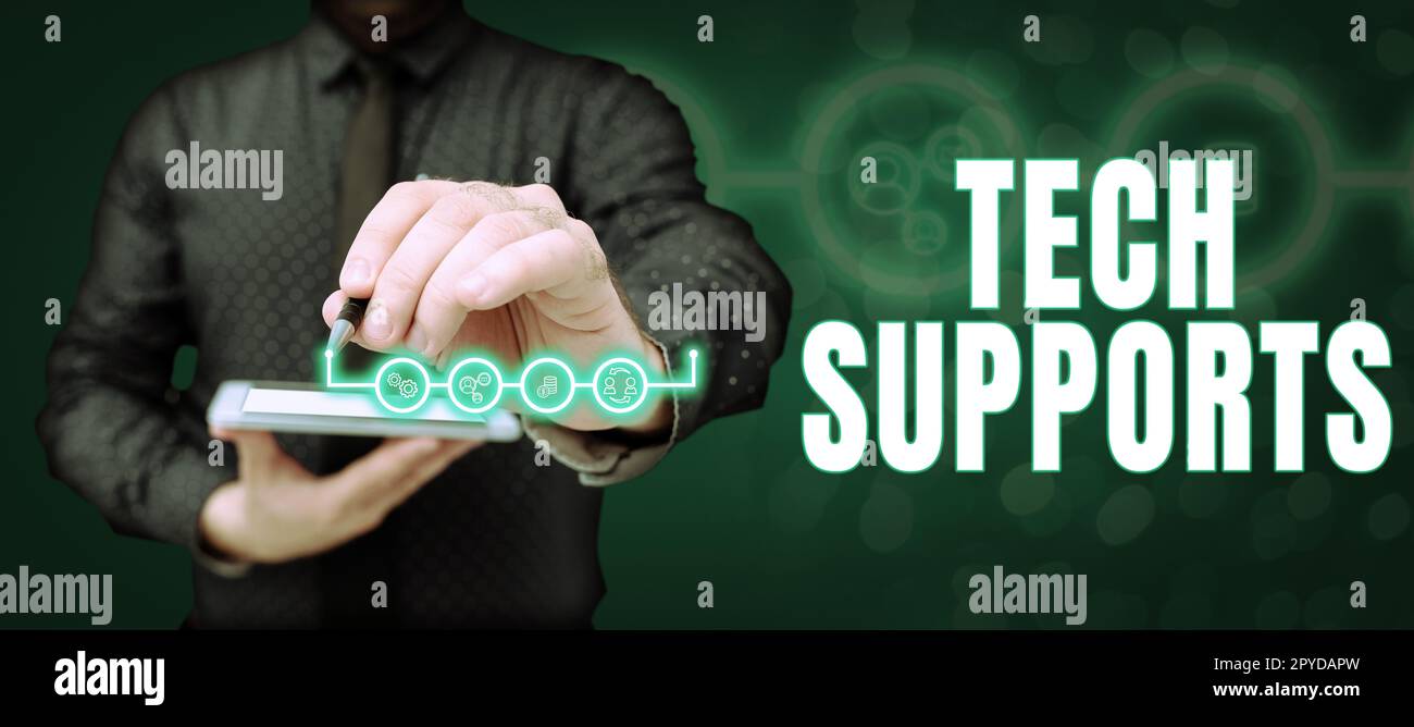 Text caption presenting Tech Supports. Concept meaning Help given by ...