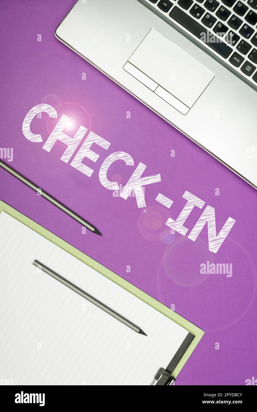 Sign displaying Check In. Business overview Procedure by which an ...