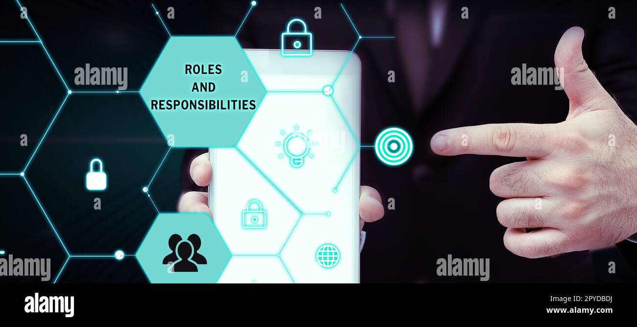 Text sign showing Roles And Responsibilities. Word for Business ...