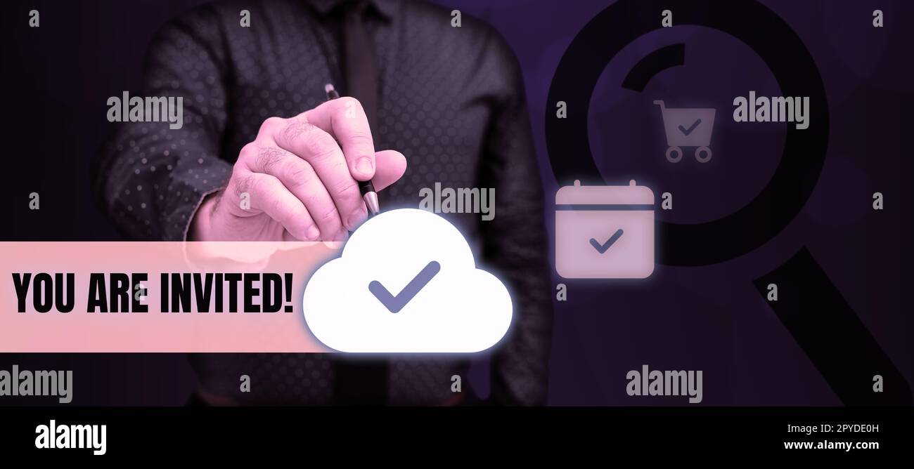 Inspiration showing sign You Are Invited. Business concept Receiving ...