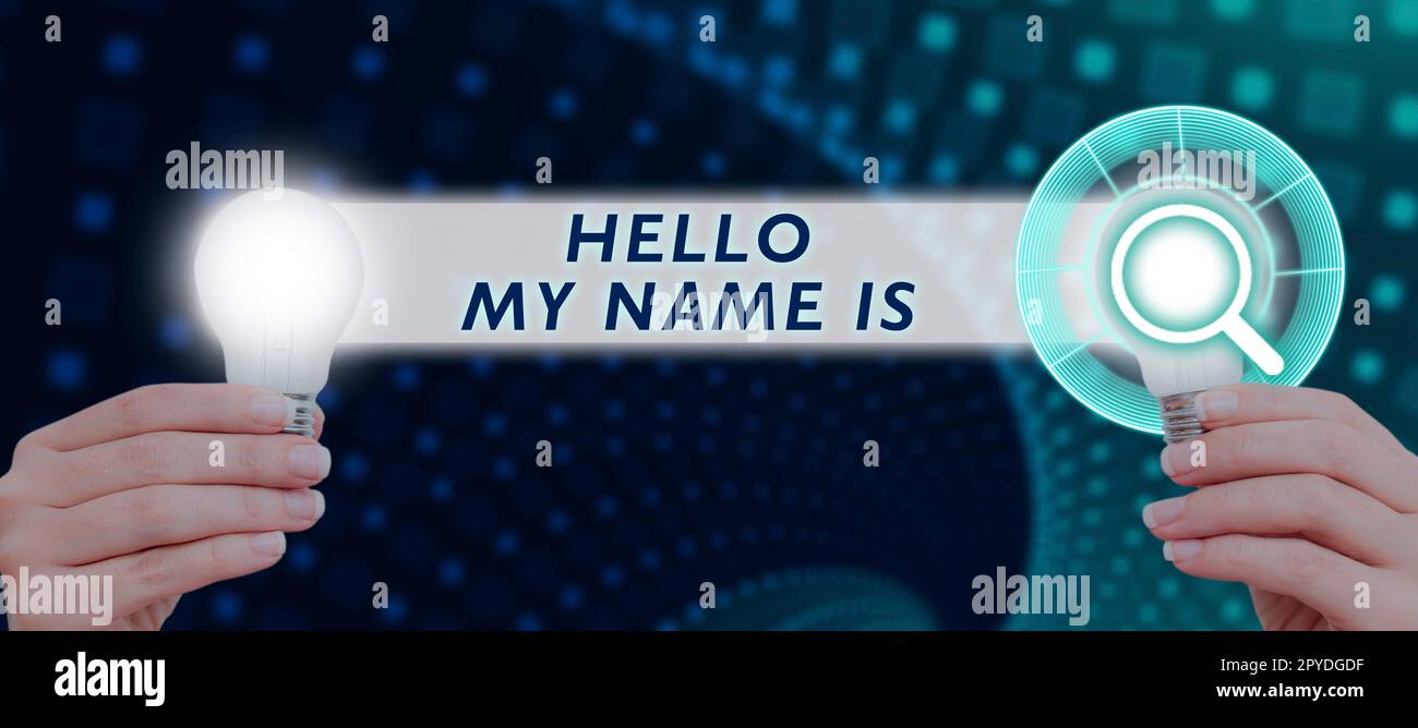 Sign displaying Hello My Name Is. Business idea introducing yourself to ...