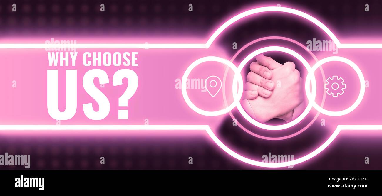 Text sign showing Why Choose Us. Word Written on Reasons for choosing ...
