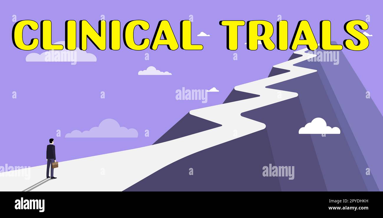 Sign displaying Clinical Trials. Concept meaning Research investigation ...