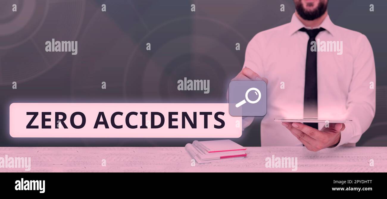 Text caption presenting Zero Accidents. Word Written on important ...