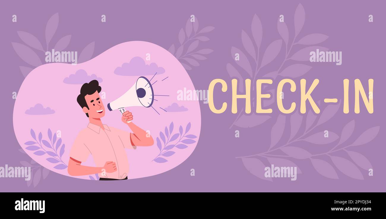 Sign displaying Check In. Business concept Procedure by which an ...