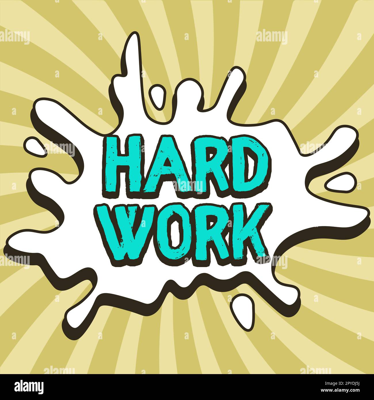 Text caption presenting Hard Work. Concept meaning always putting a lot ...