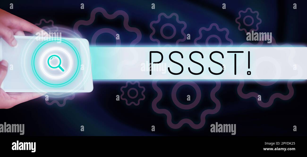 Writing displaying text Pssst. Word Written on Expression Way to ...