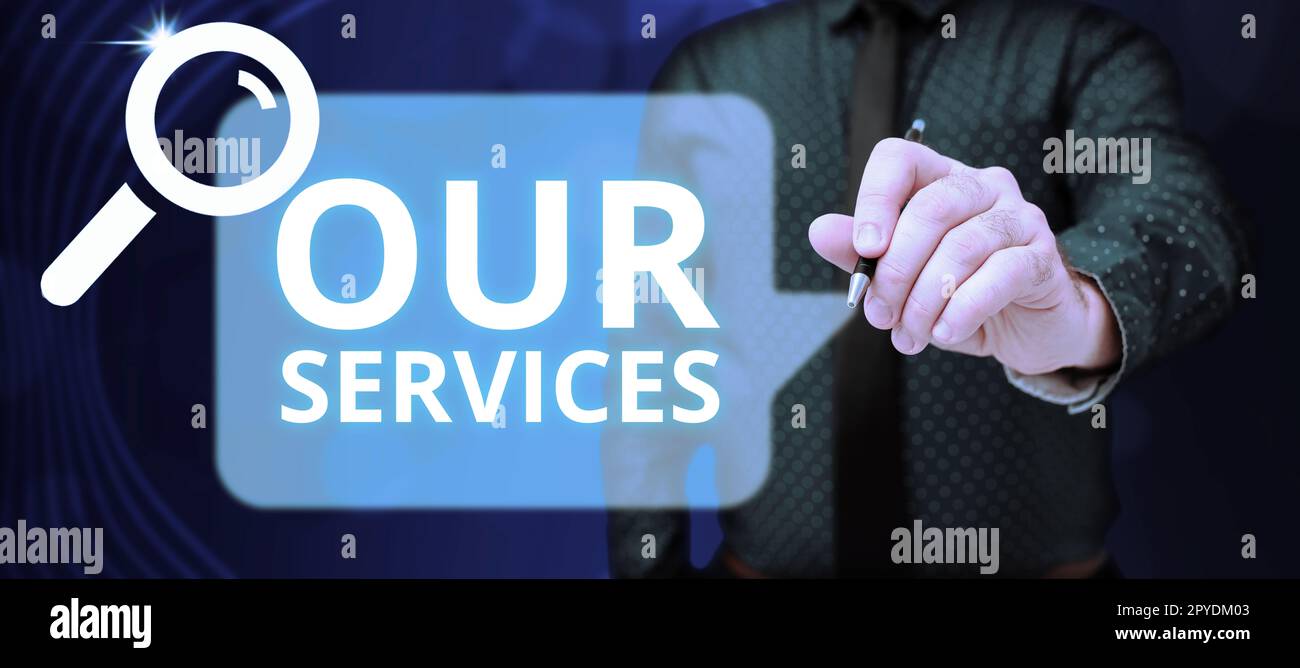 Hand writing sign Our Services. Word for The occupation or function of ...