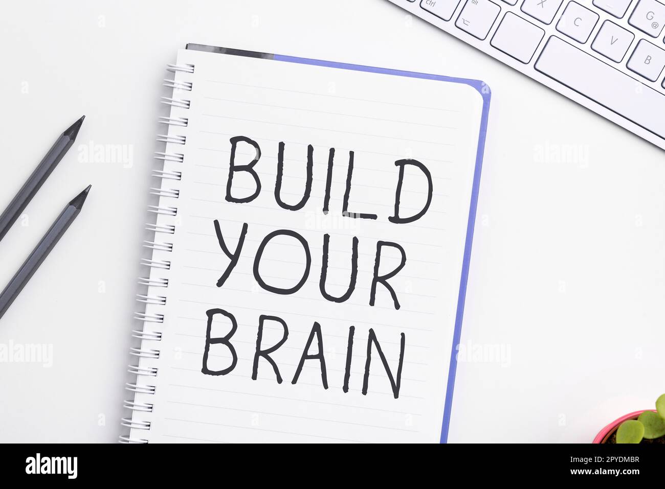 Handwriting text Build Your Brain. Word Written on mental activities to ...