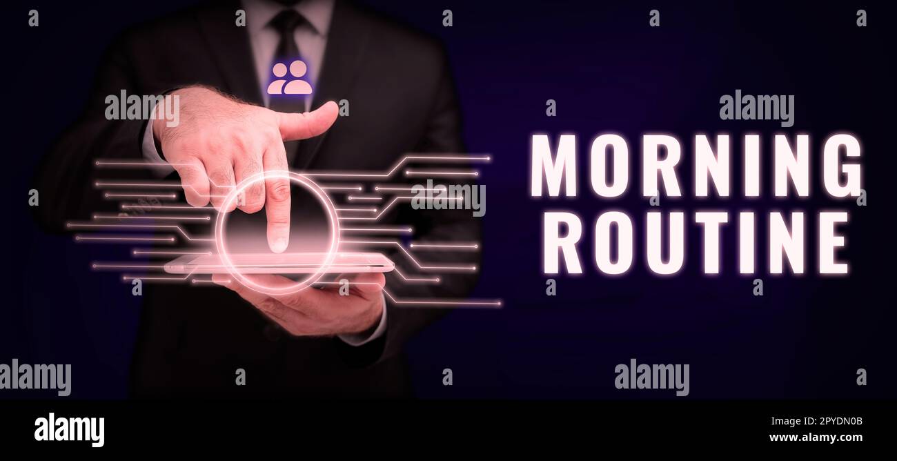 Inspiration showing sign Morning Routine. Word for initiation of ...