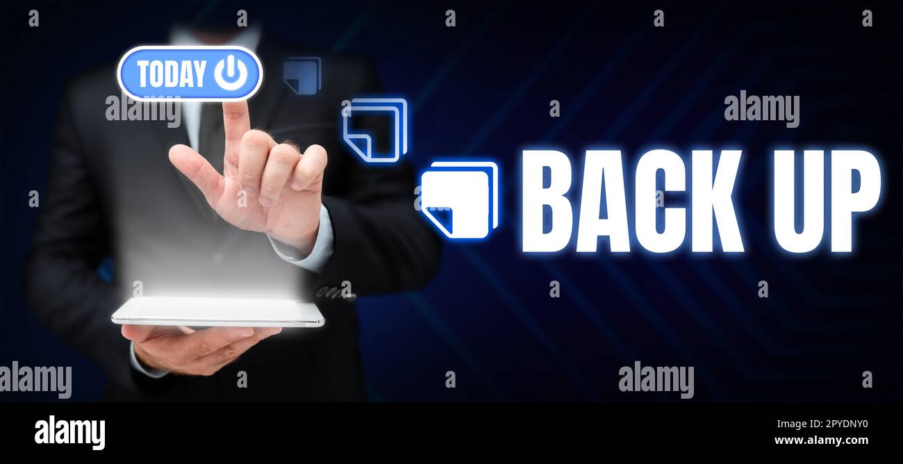 Conceptual display Back Up. Business showcase saving important data ...