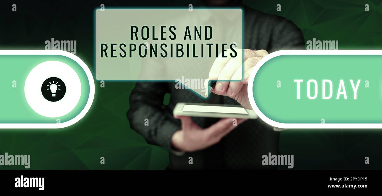 Hand writing sign Roles And Responsibilities. Business idea Business ...
