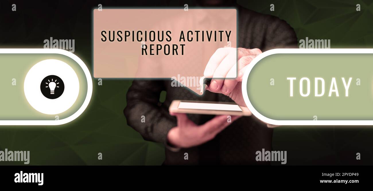 Sign displaying Suspicious Activity Report. Conceptual photo account or ...