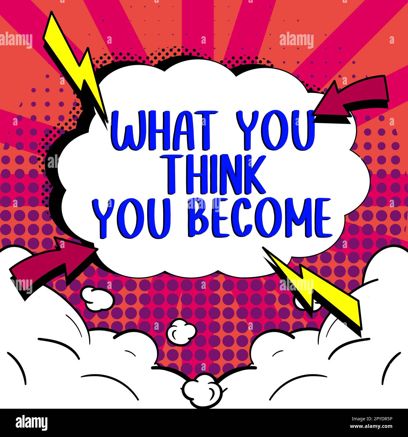 Conceptual display What You Think You Become. Word for being successful ...