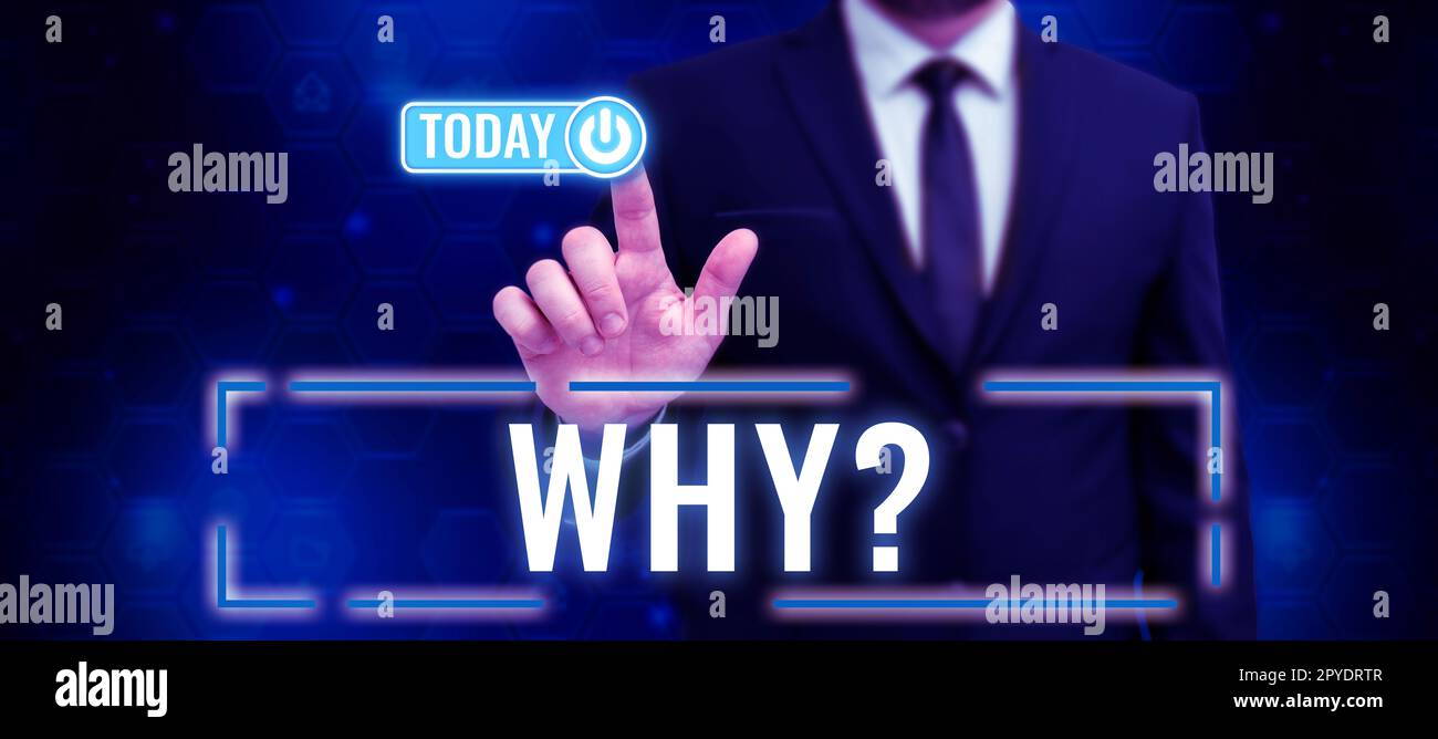 Hand writing sign Why. Business overview Asking for what reason and ...