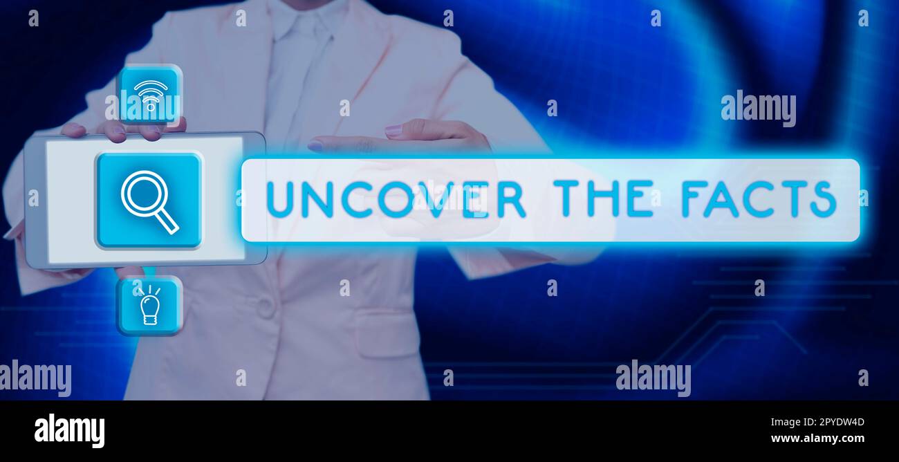 Conceptual display Uncover The Facts. Word for Find the truth and ...