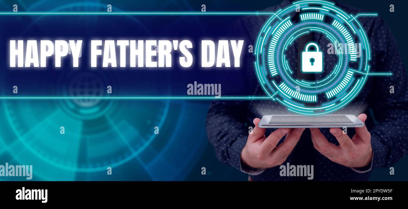 Sign displaying Happy Father's Day. Word for time of year to celebrate ...