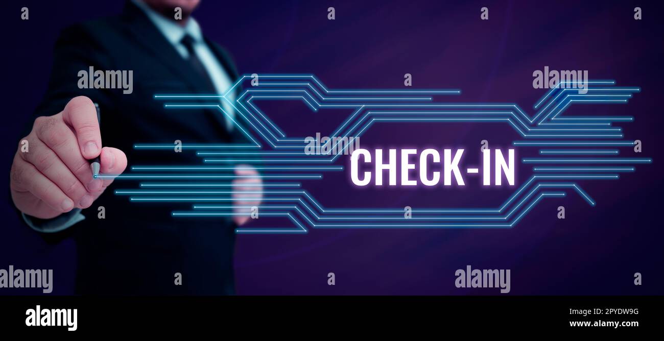 Writing displaying text Check In. Business idea Procedure by which an ...