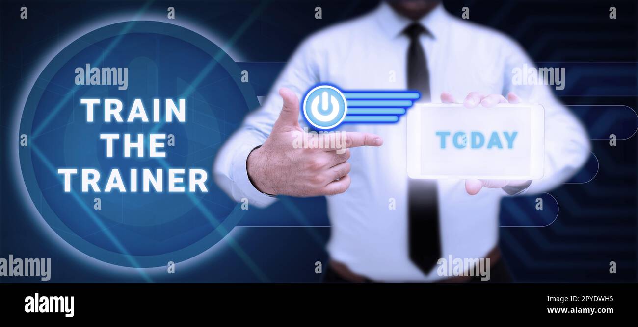 Inspiration showing sign Train The Trainer. Business concept identified ...