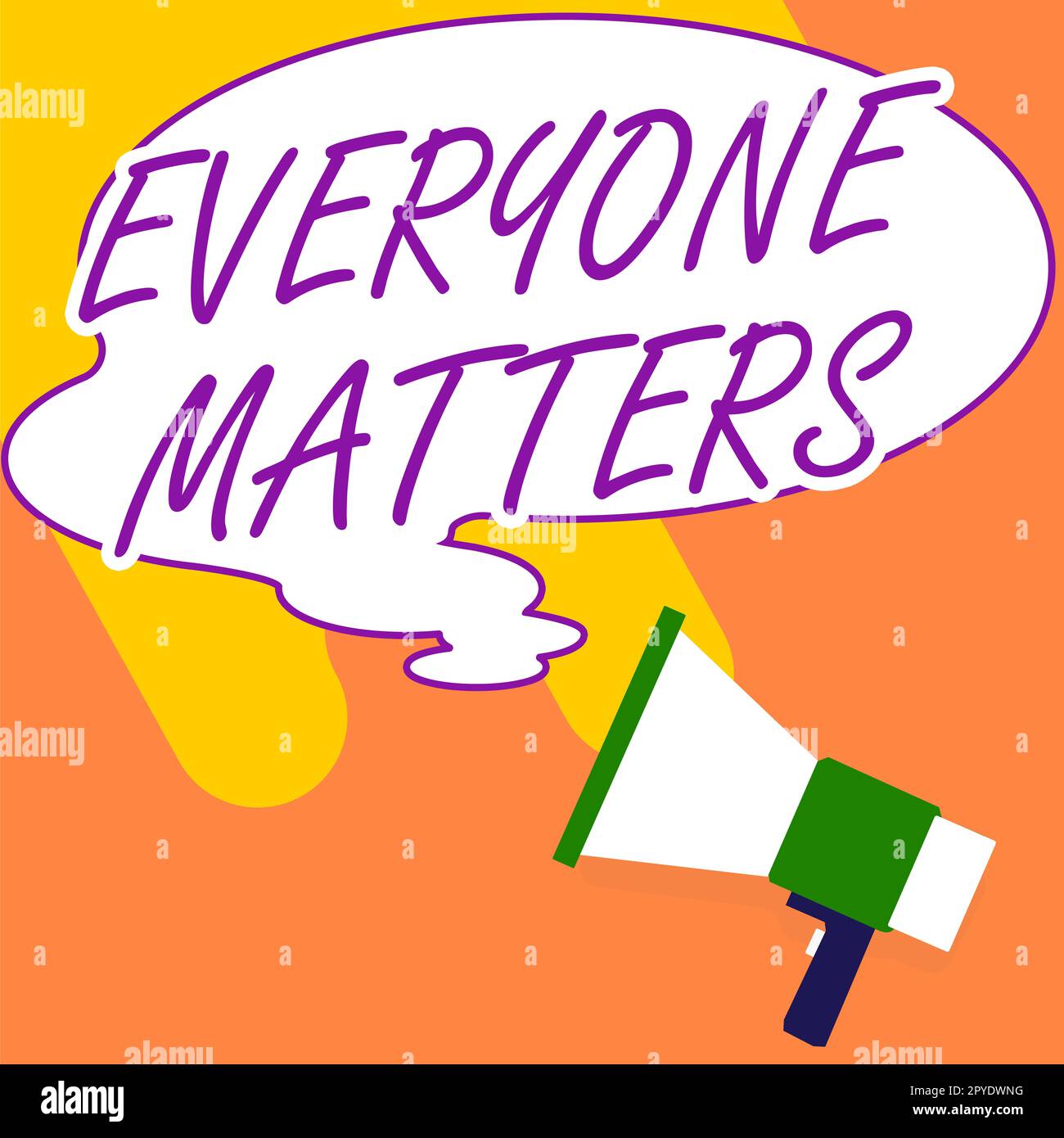 Inspiration showing sign Everyone Matters. Business approach all the ...