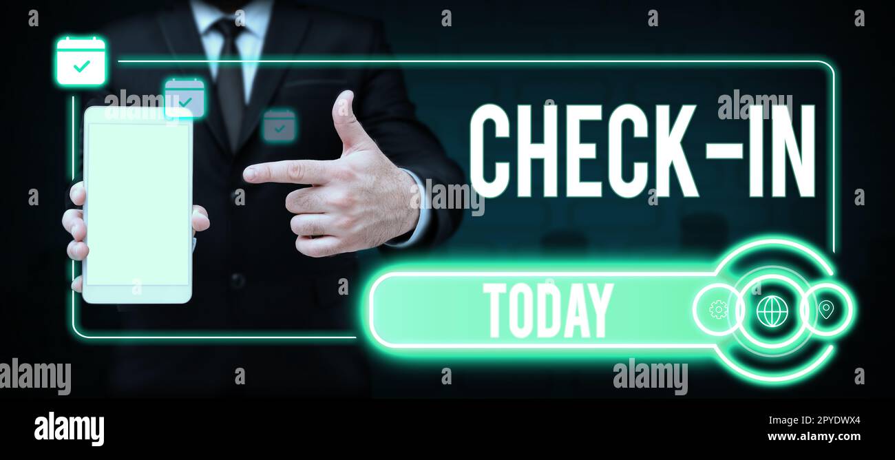 Inspiration showing sign Check In. Business showcase Procedure by which ...