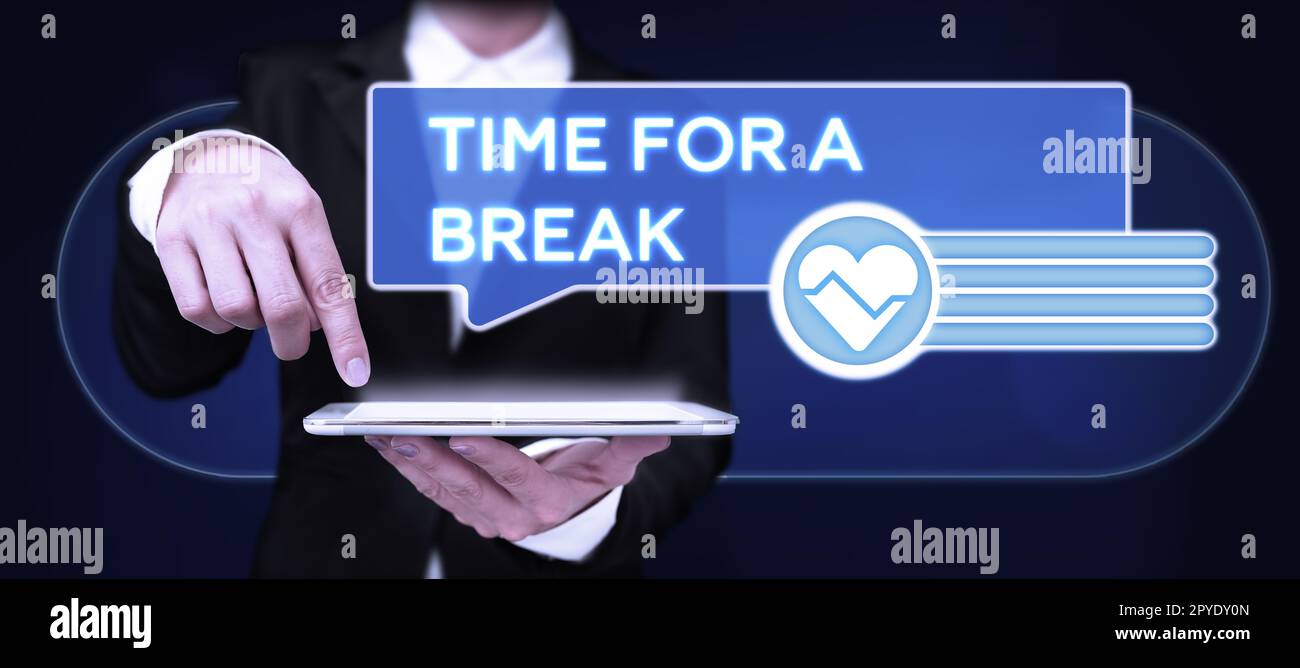Conceptual caption Time For A Break. Business showcase a schedule when ...