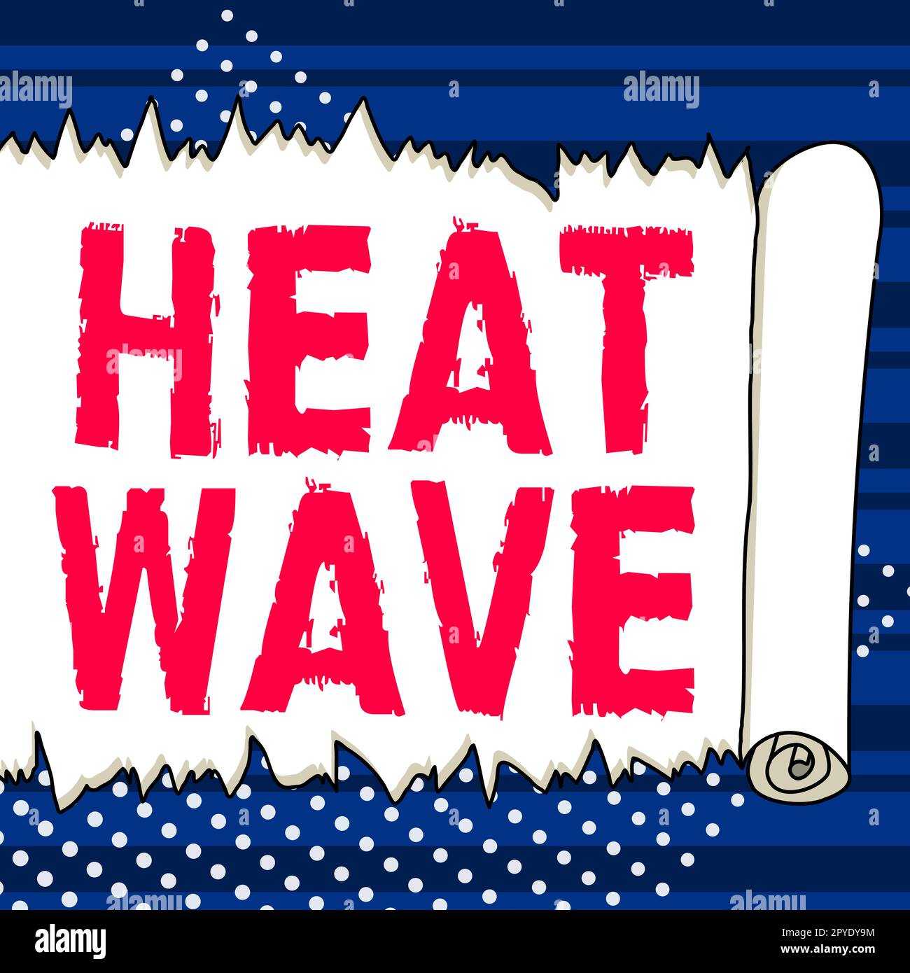 Text caption presenting Heat Wave. Business showcase a prolonged period ...