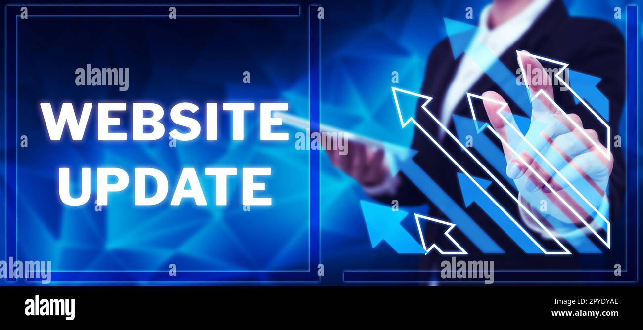 Sign displaying Website Update. Concept meaning keeping the webpage and content up to date and ...
