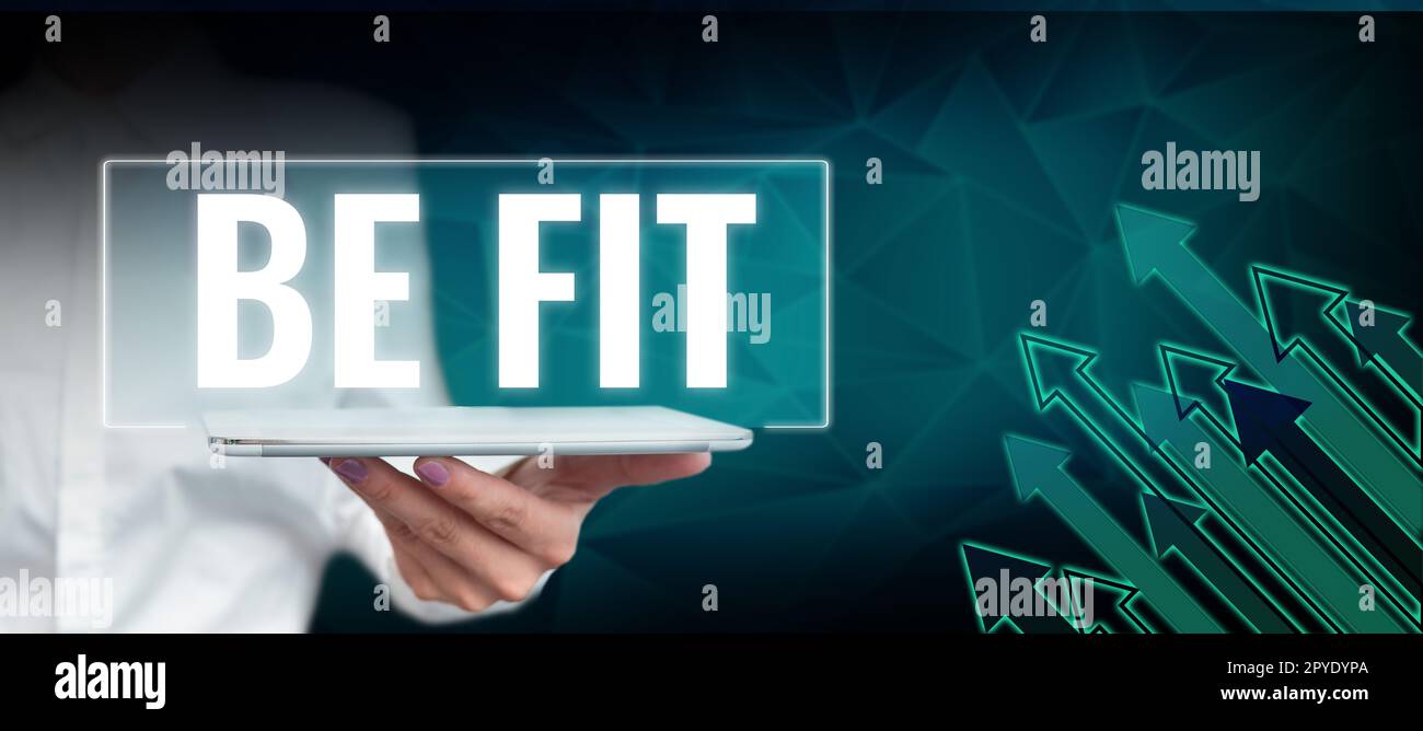 Text caption presenting Be Fit. Business approach of a suitable quality ...