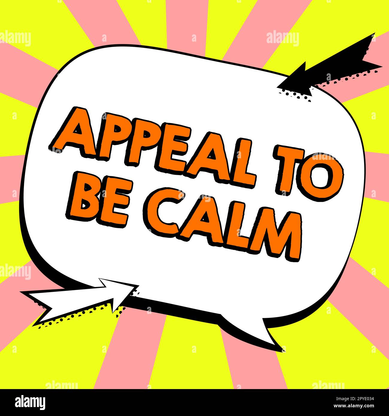 Text sign showing Appeal To Be Calm. Business approach Stay relaxed ...