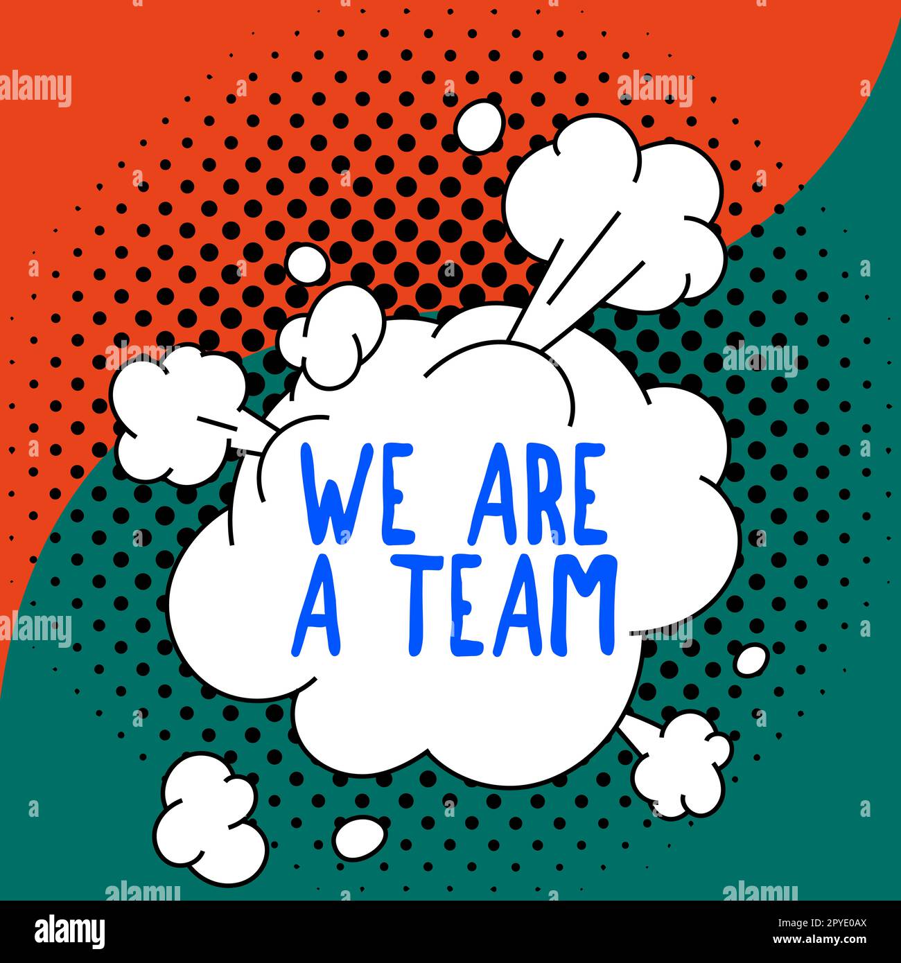 Handwriting text We Are A Team. Internet Concept work together to ...