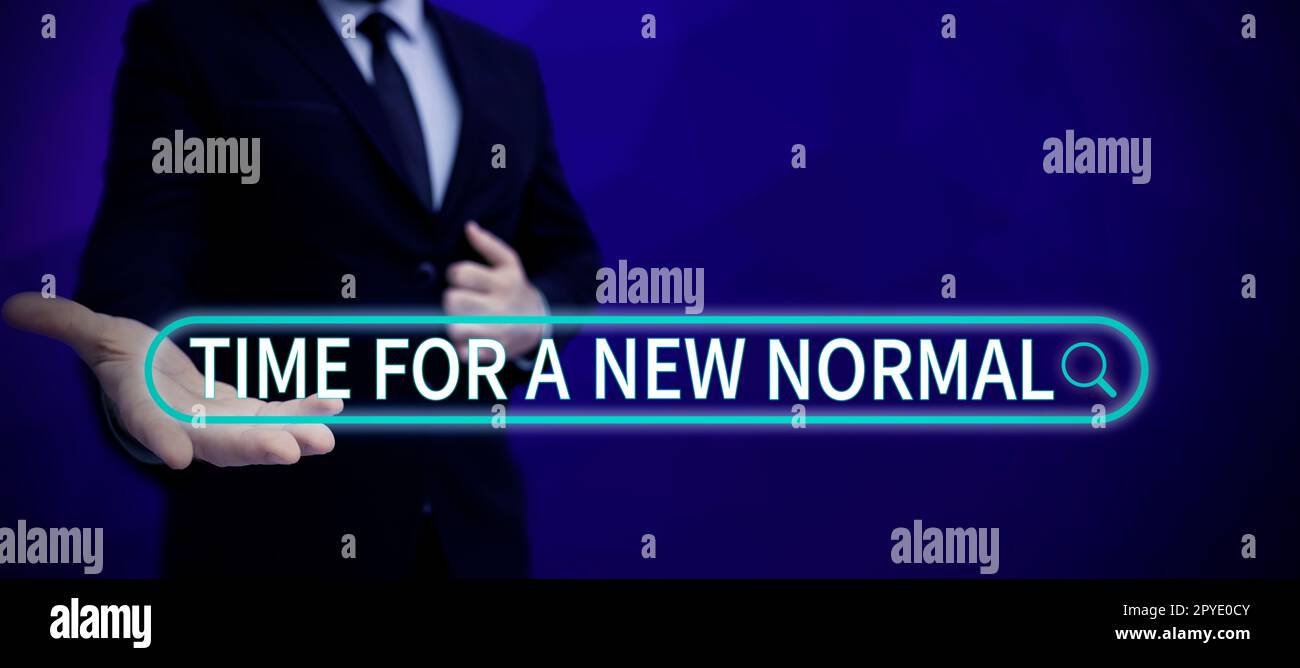 Conceptual display Time For A New Normal. Word for Make a big dramatic ...