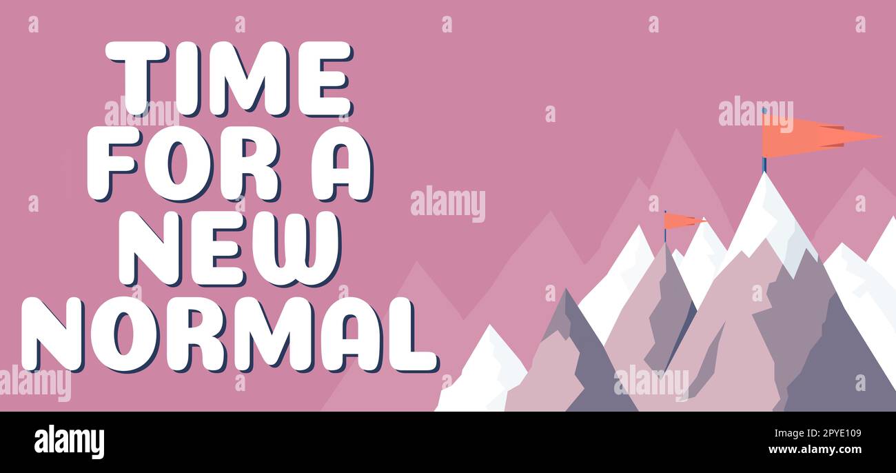 Conceptual caption Time For A New Normal. Business idea Make a big ...