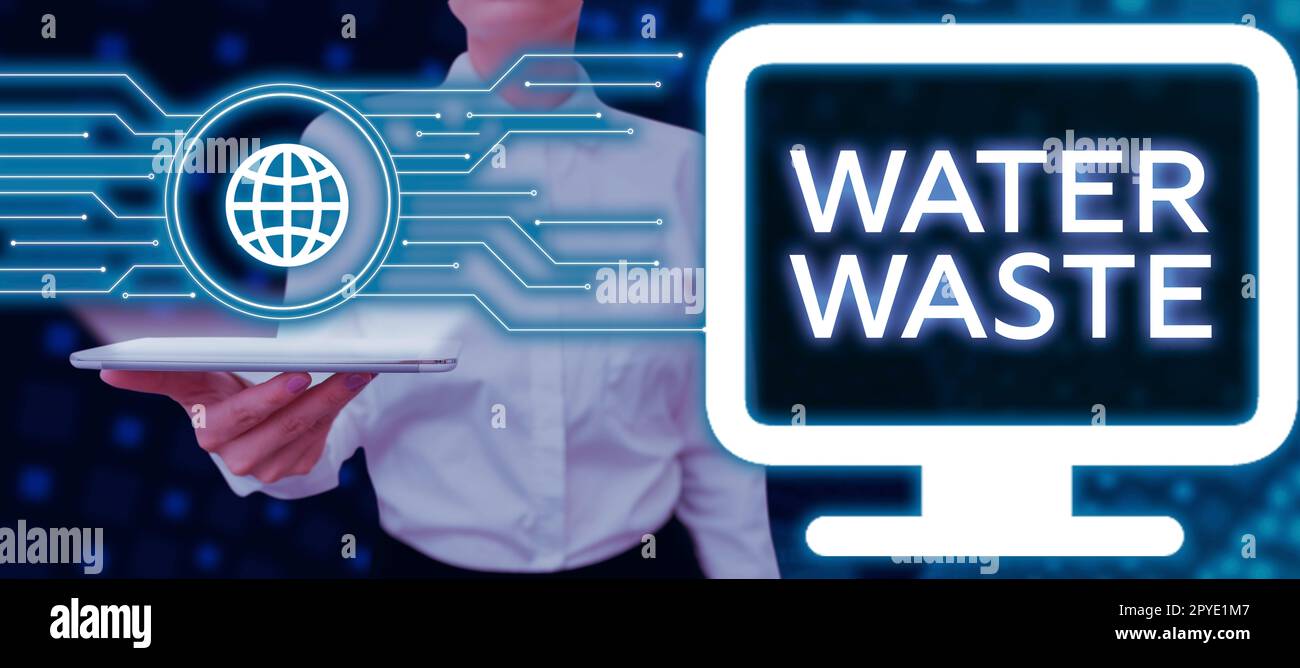 Conceptual display Water Waste. Business concept liquid that has been ...