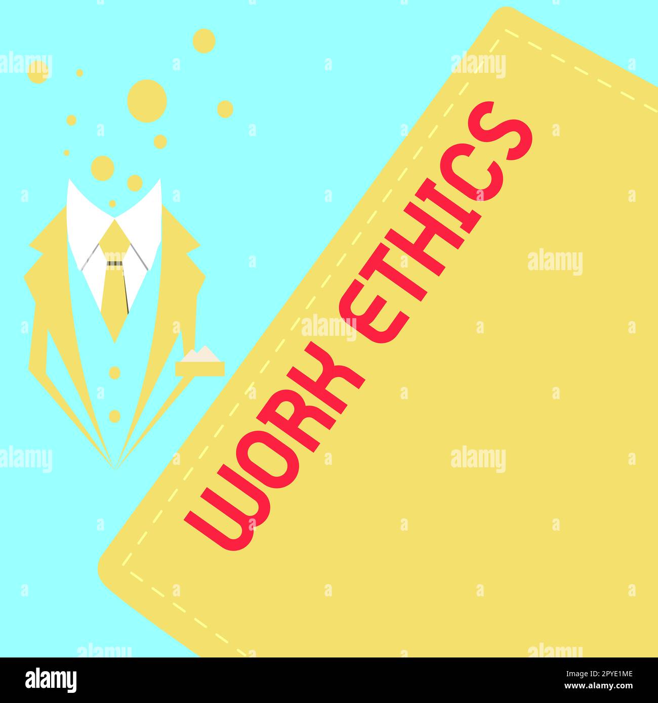 Conceptual display Work Ethics. Conceptual photo A set of values ...