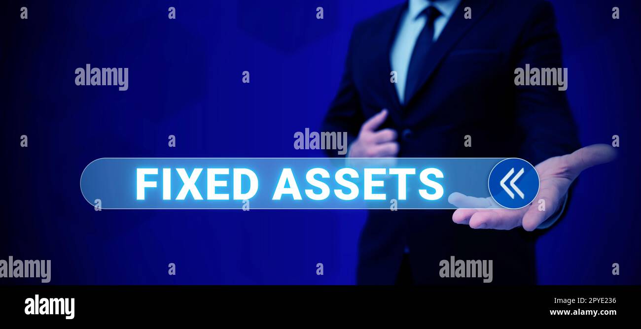 Sign displaying Fixed Assets. Conceptual photo long-term tangible piece ...